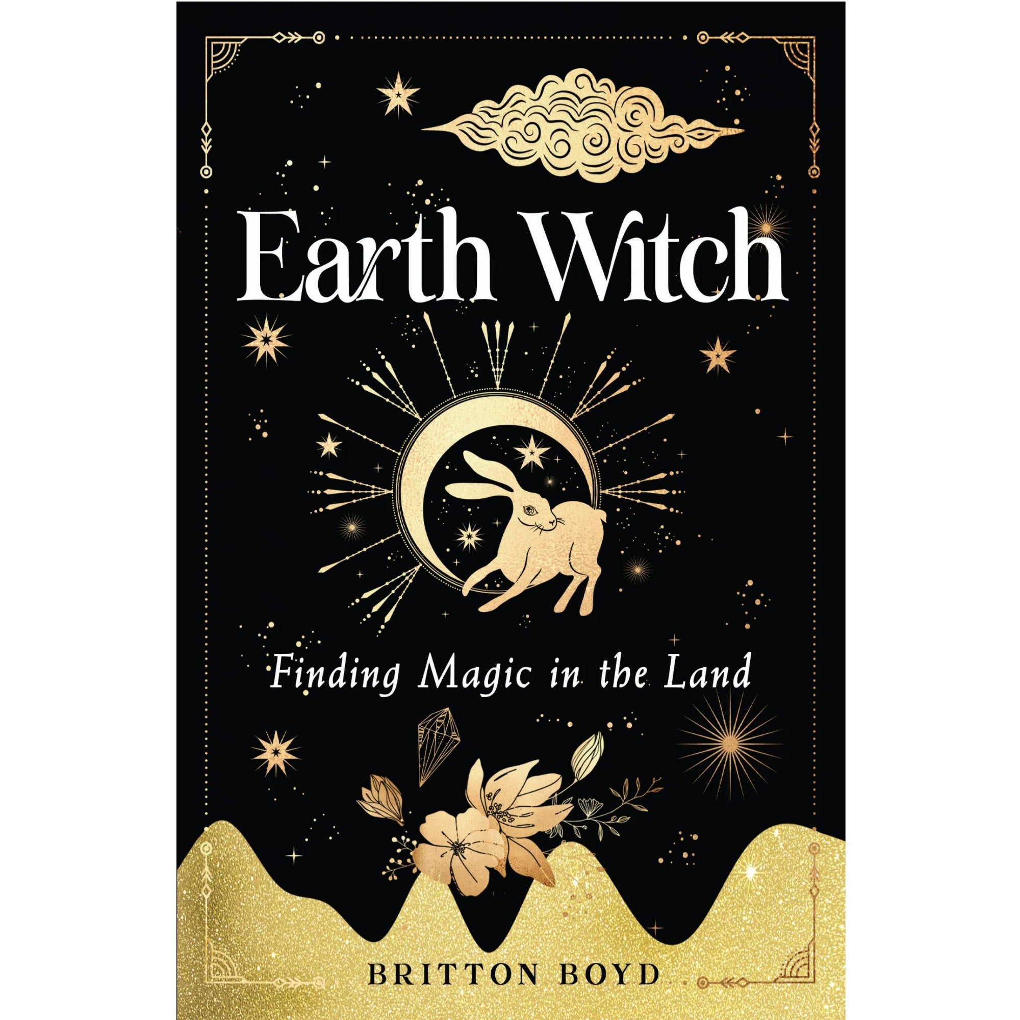 Earth Witch by Britton Boyd | Witchcraft Books